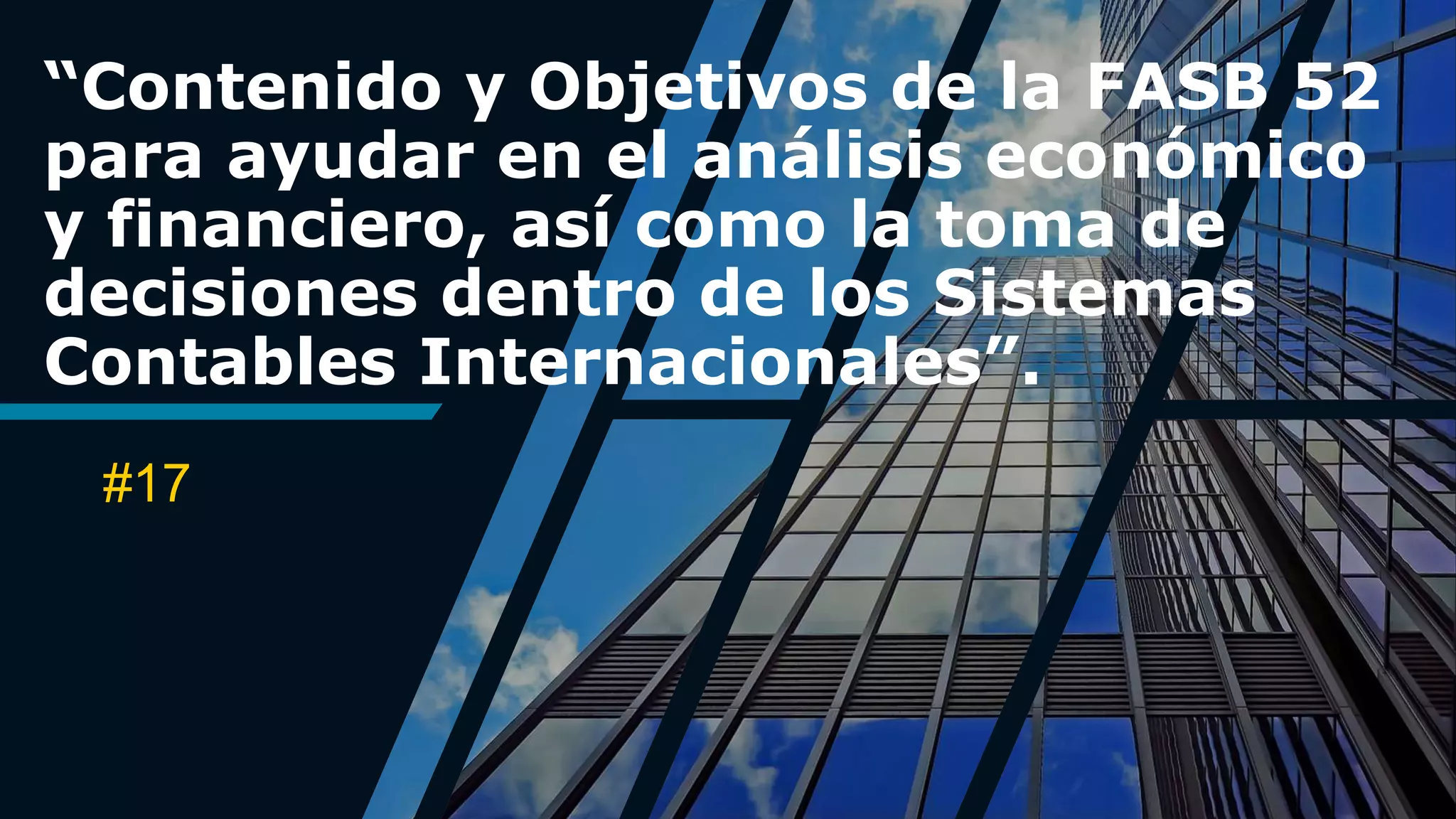 Contenido y objetivos de la fasb 52 | PPTX