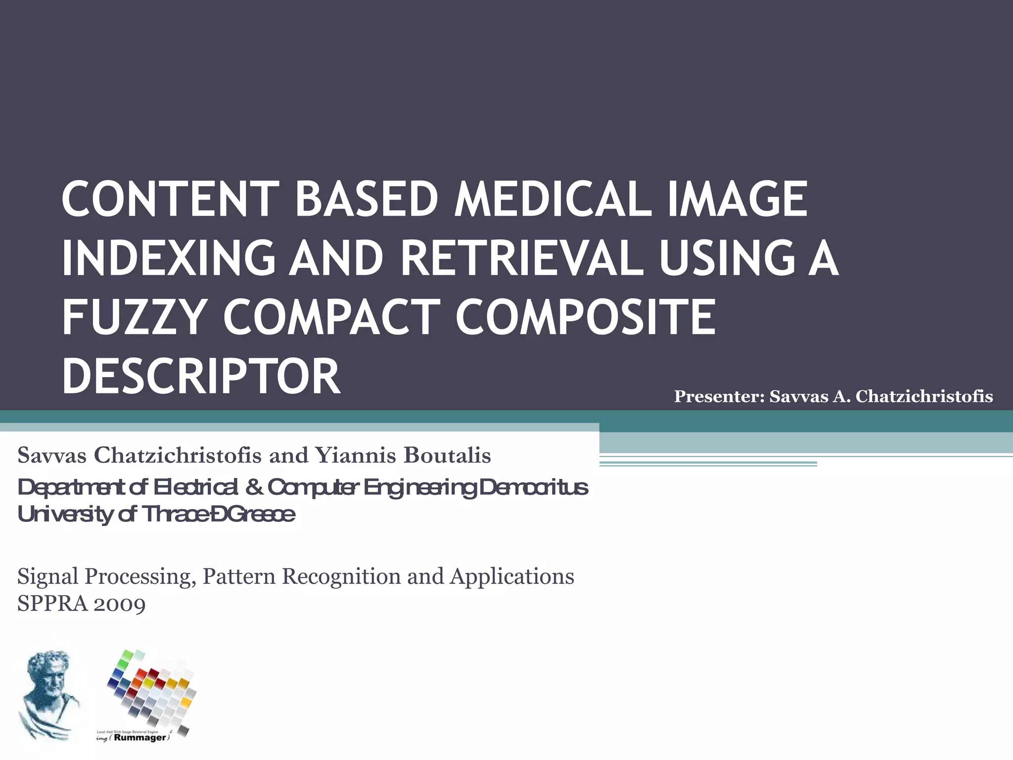 Content Based Medical Image Indexing And Retrieval Using A Fuzzy Compact Composite Descriptor Ppt