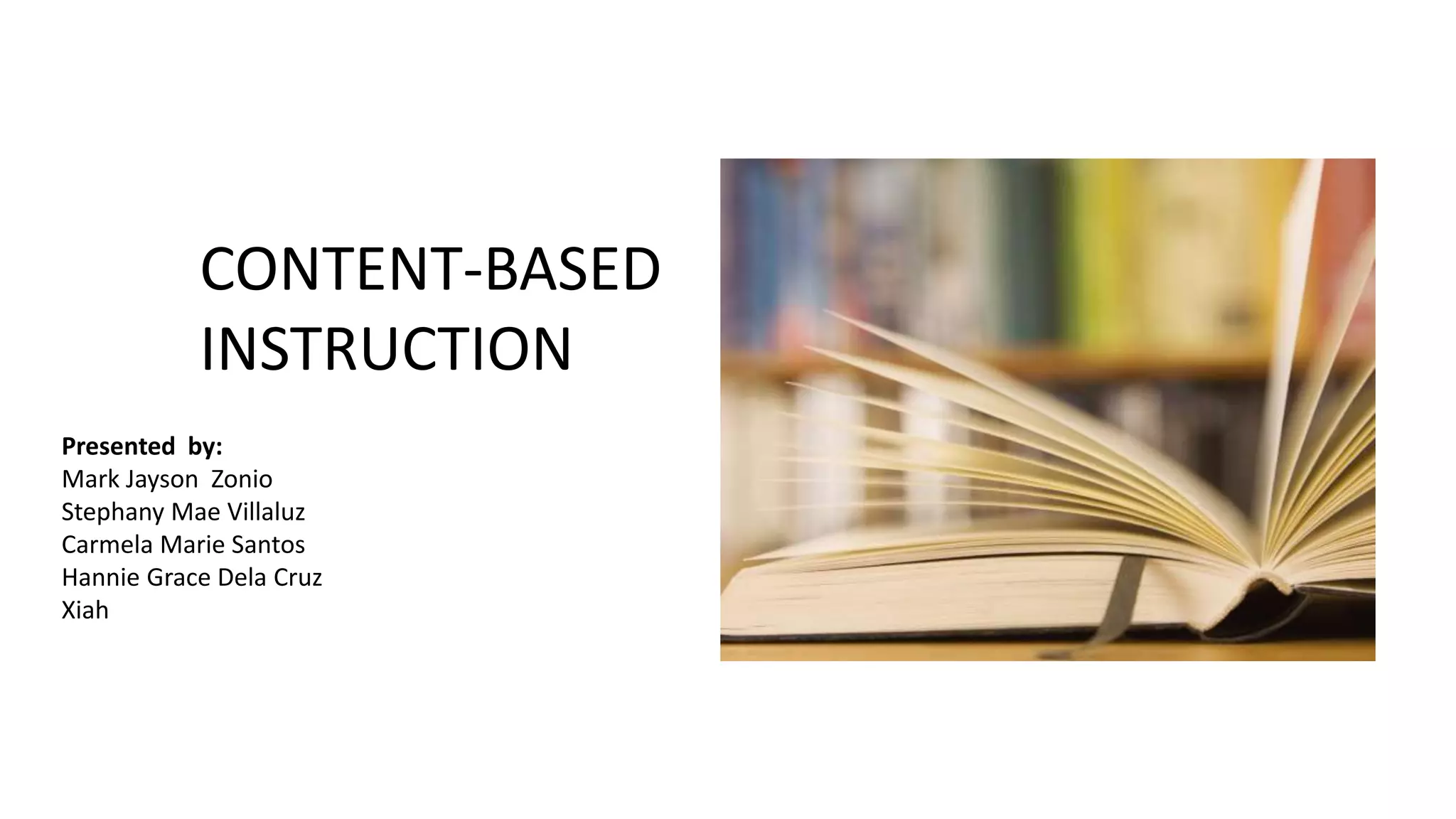 Content based instruction ( CBI ) | PPTX