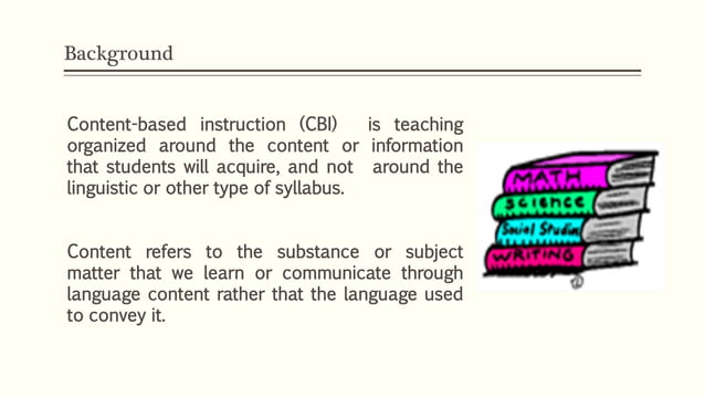 Content-Based Instruction (CBI) | PPTX