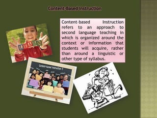 TEFL - Content Based Language (2) | PPT
