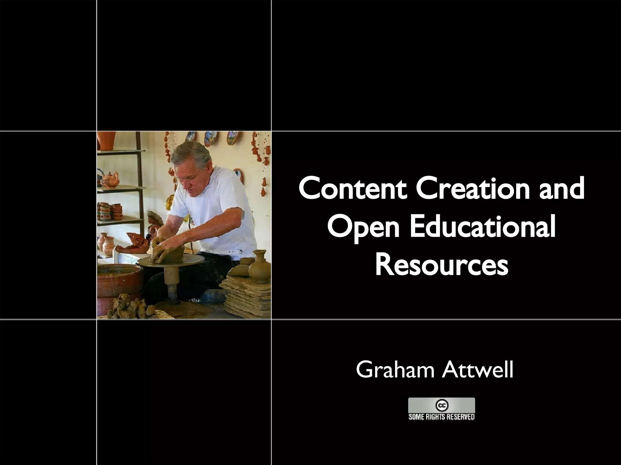 Content Creation and Open Educational Resources | PPT