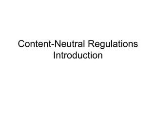 Content neutral regulations | PPT