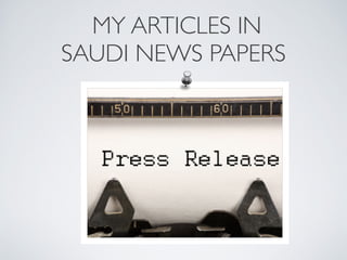 My Published Articles in Saudi Newspaper | PPT