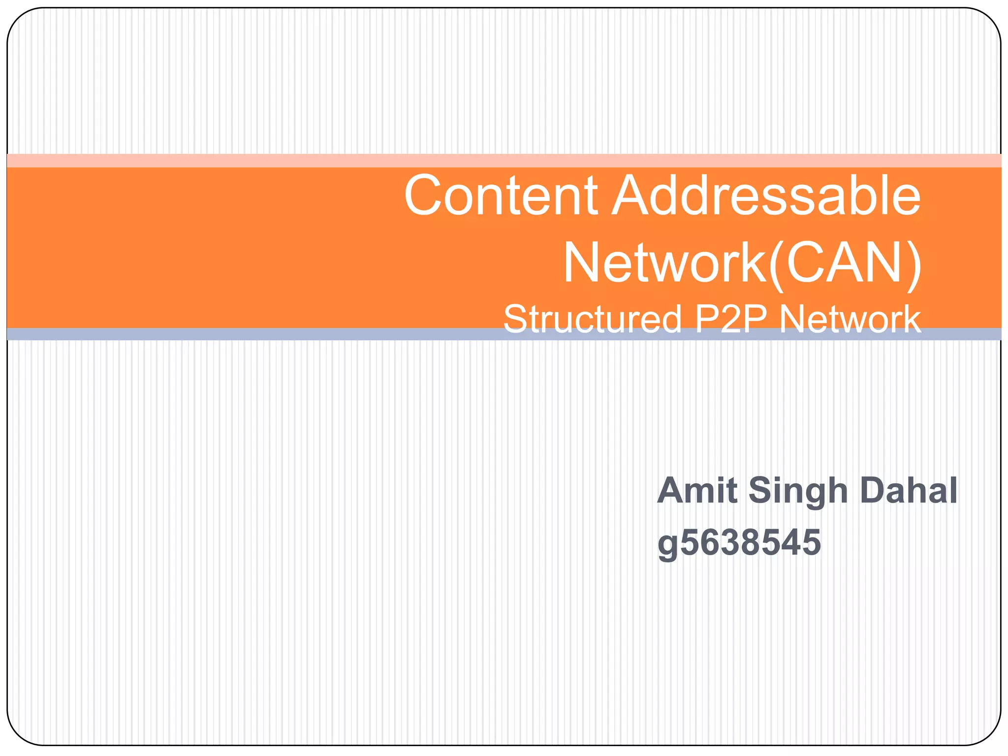 Content addressable network(can) | PPTX