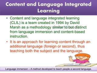 Content and language Integrated Learning (CLIL) | PPTX | Education