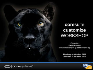 Workshop coresuite customize for SAP Business One | PPTX