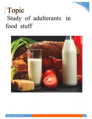chemistry investigatory project on adulterants in food | DOCX