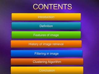 Content based image retrieval using clustering Algorithm(CBIR) | PPTX