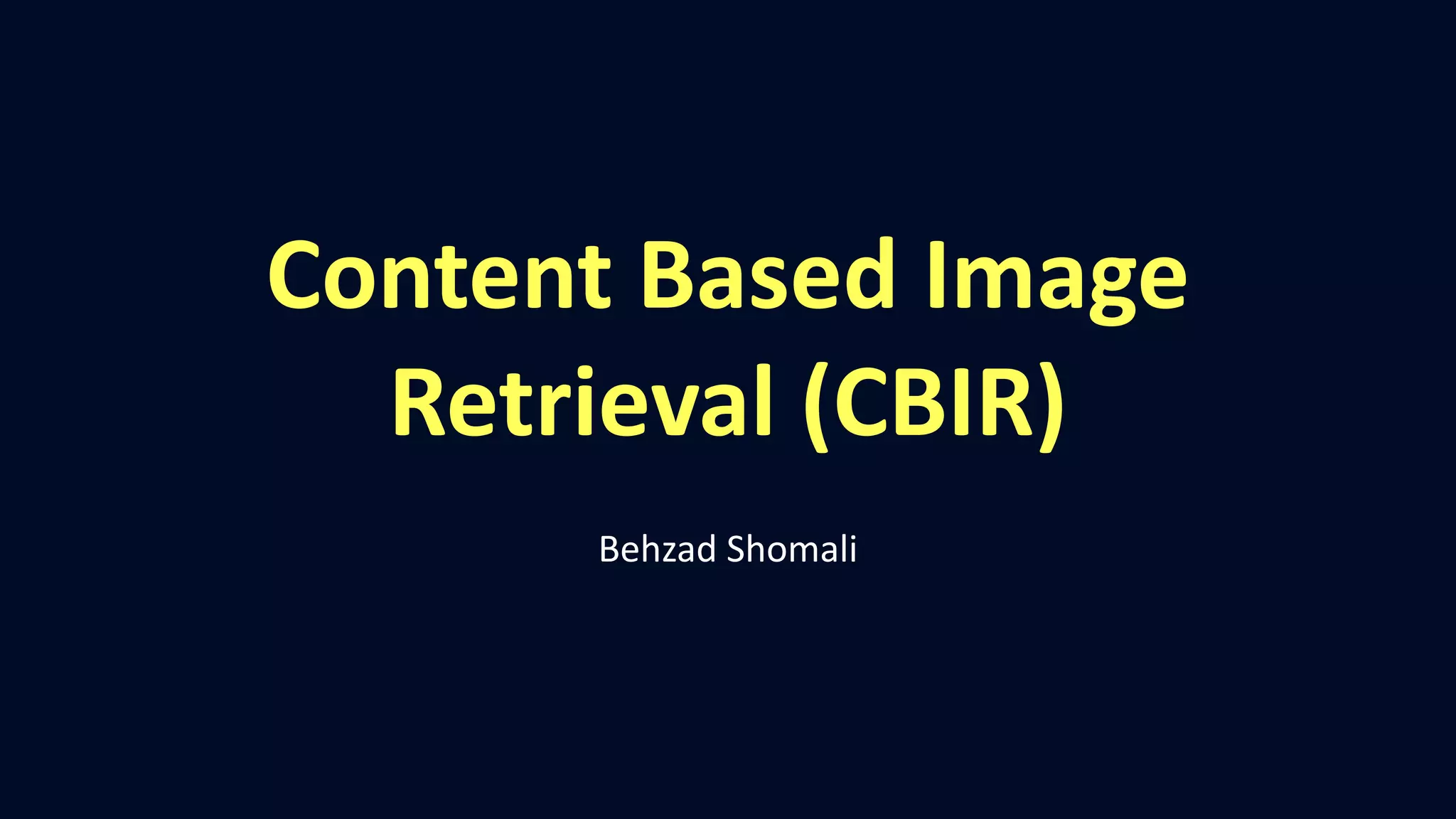 Content Based Image Retrieval (CBIR) | PDF | Search | Internet