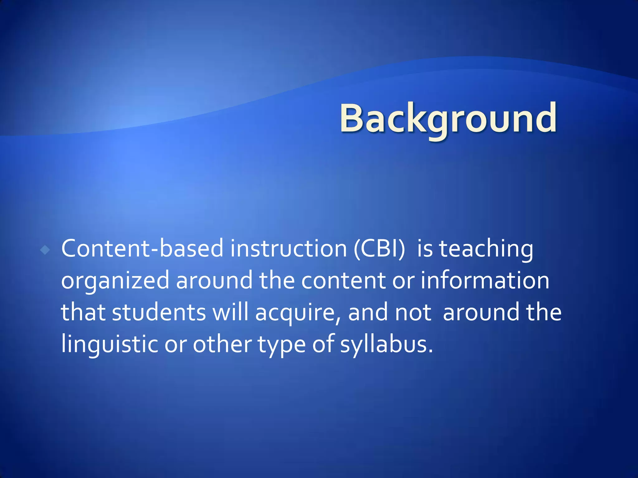 Content based instruction | PPTX