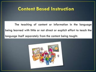 Content based instruction | PPTX