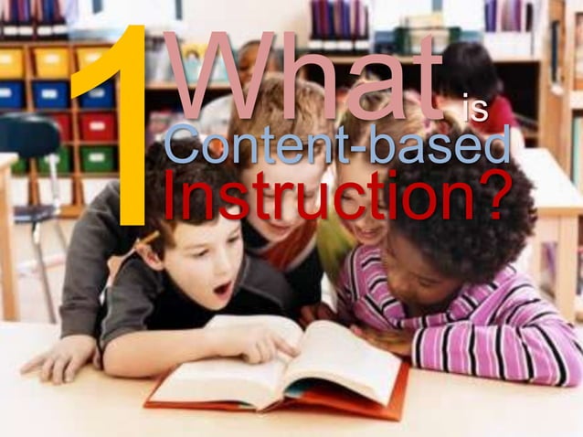 Content based instruction 13062013 | PPT