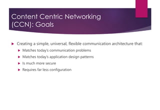 What is Content centric networking | PPT