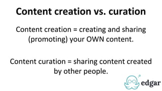 Content Creation and Curation 101 | PDF