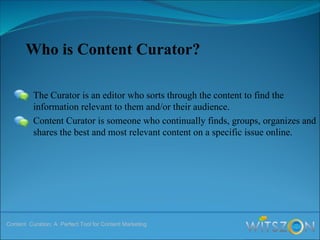 Content curation: A Perfect Tool for Content Marketing | PPT