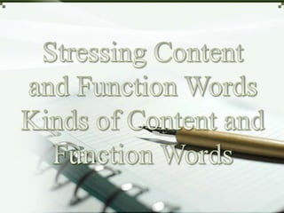 Content & function words and stressing words | PPTX