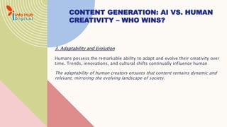 Content Generation AI vs. Human Creativity Who Wins.pptx