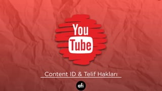 YouTube Content ID & Telif Hakları | PDF