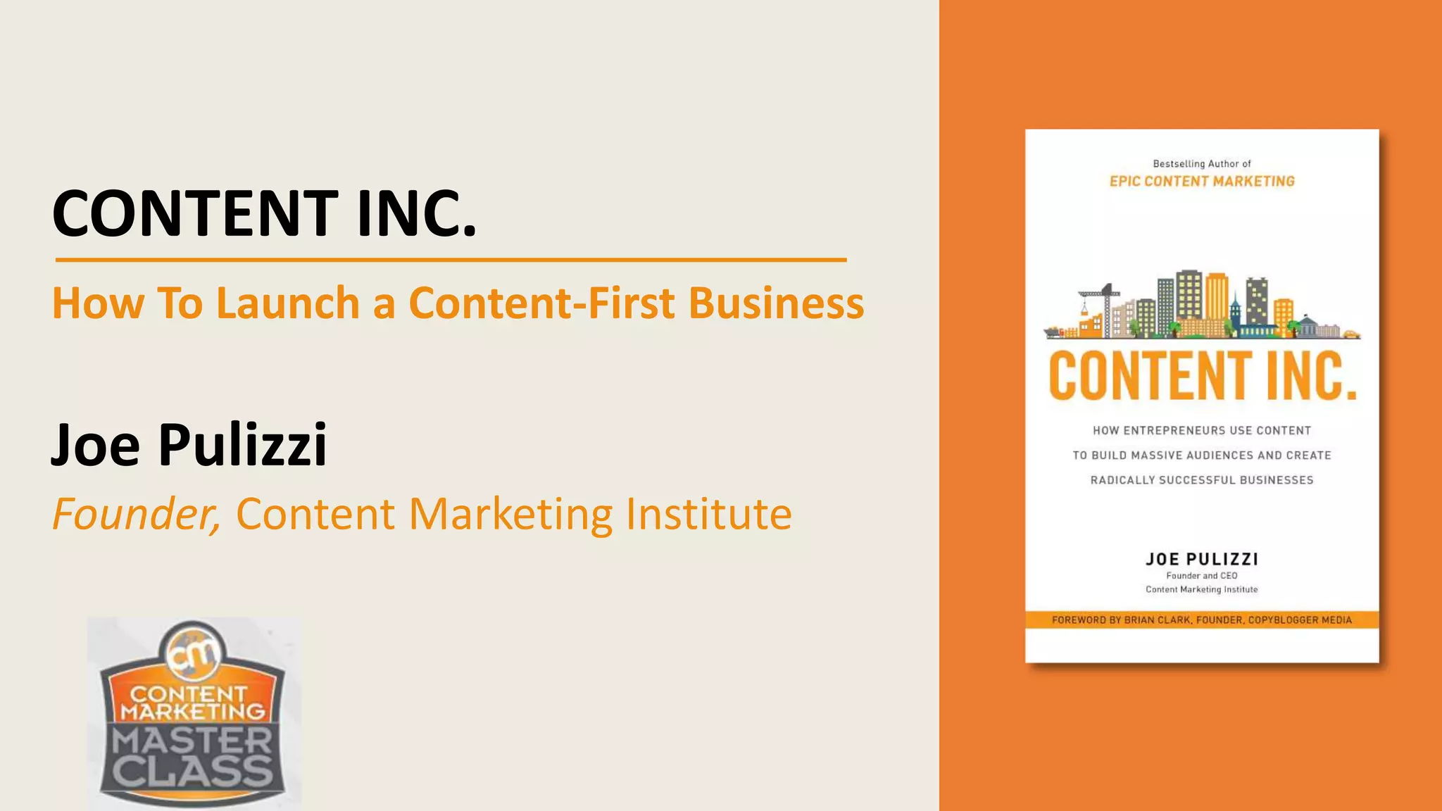 The Content Inc. Model by Joe Pulizzi - Content Marketing Master Class ...