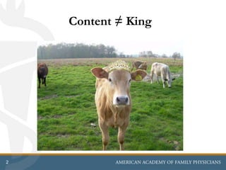 Content is Cow (content strategy @ the AAFP) | PPT
