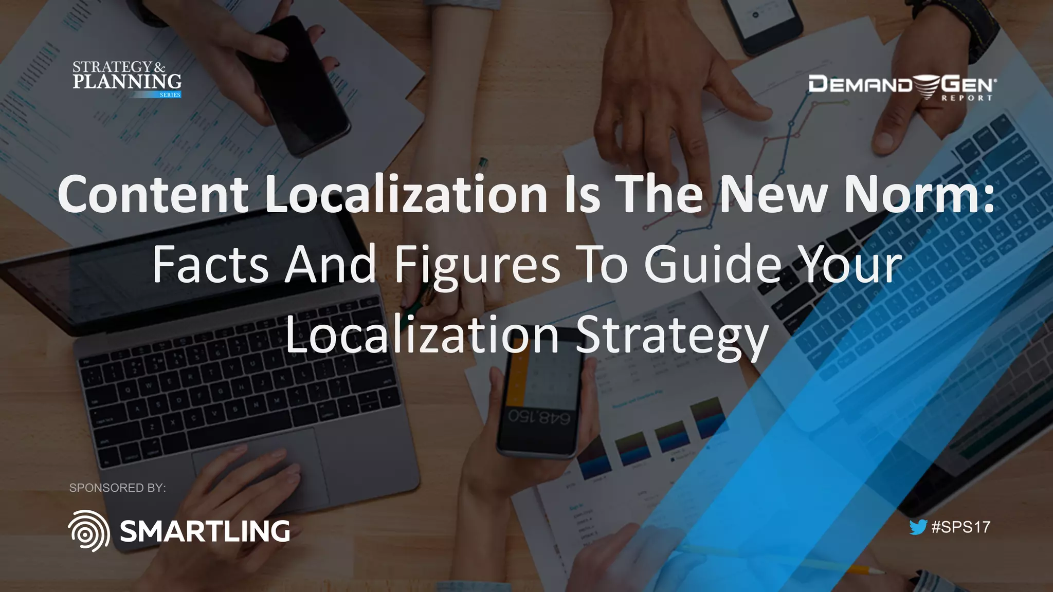 Content Localization Is The New Norm: Facts And Figures To Guide Your ...
