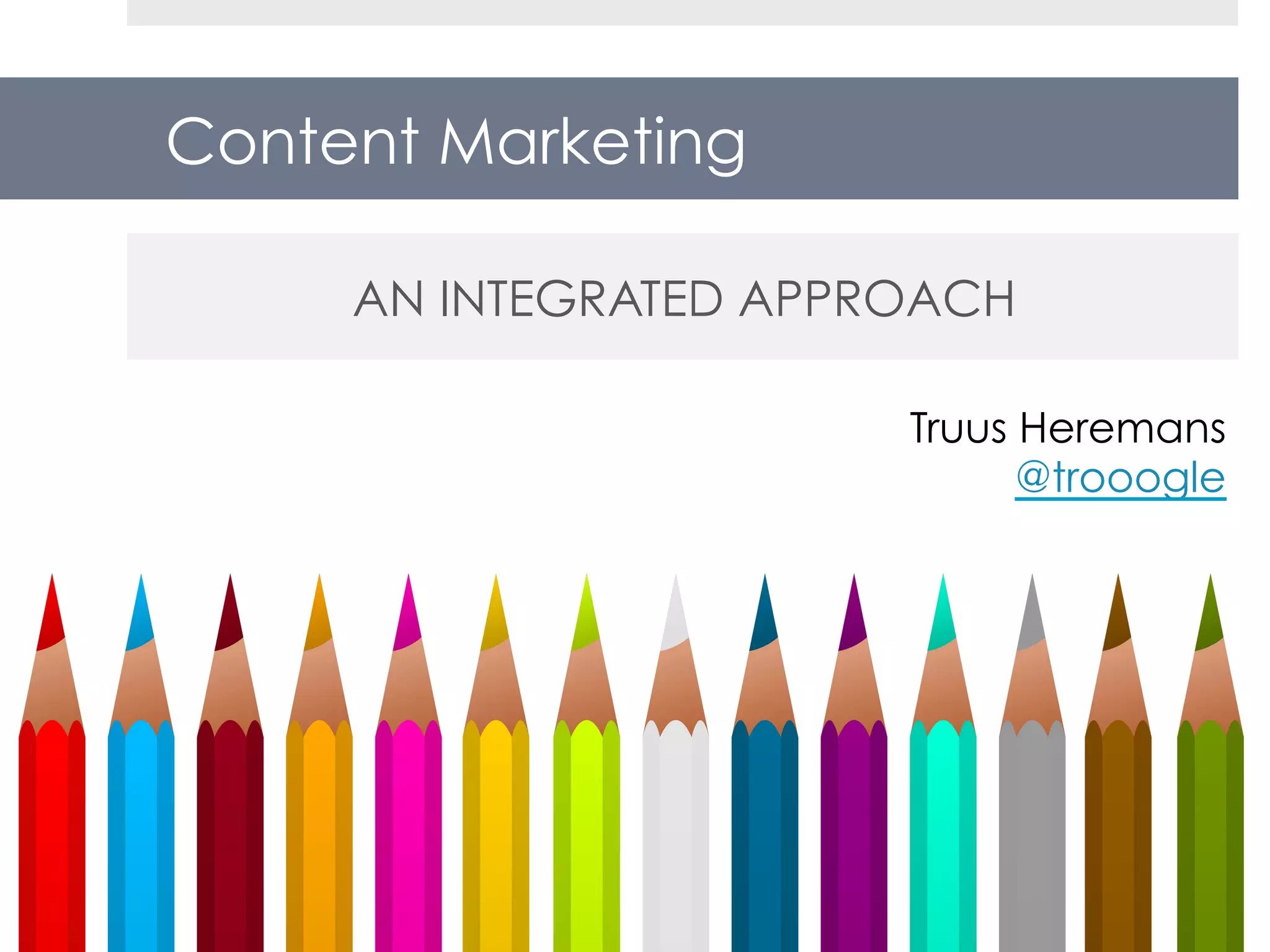 Content Marketing: An Integrated Approach | PPT