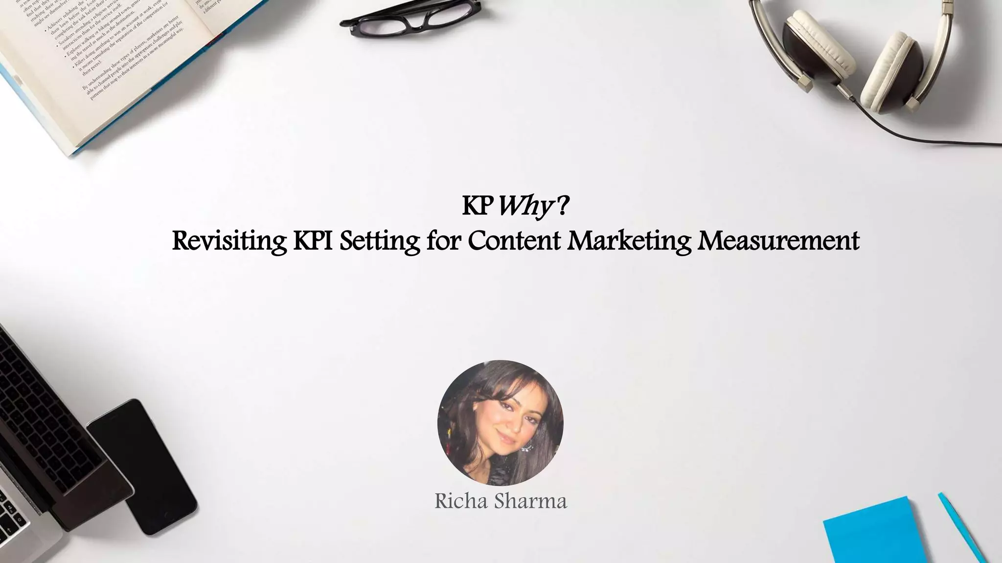 Are you setting the right KPIs for your content marketing effort? | PPT