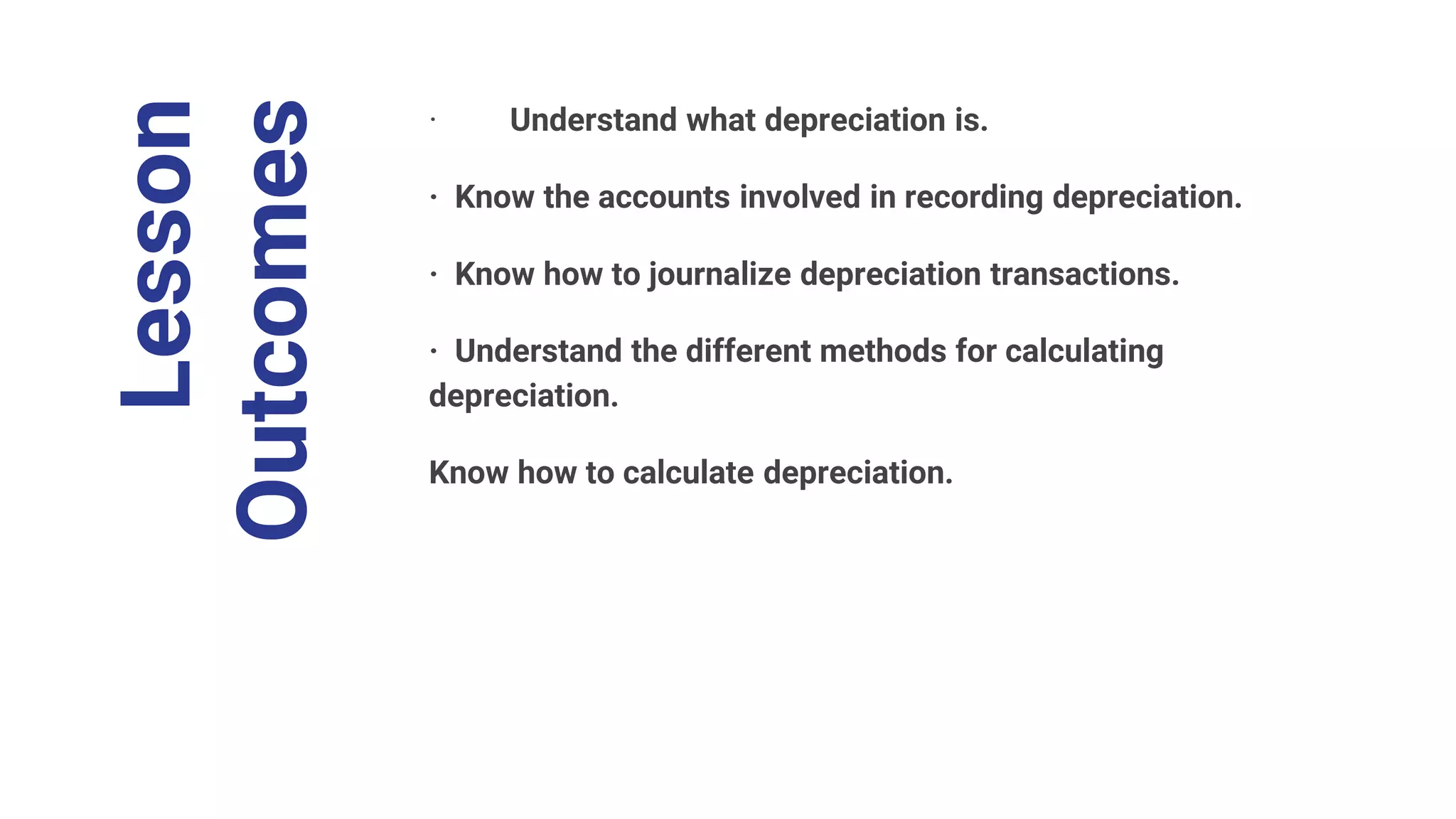 depreciation Lesson | PPTX | Business Accounting & Finance | Business