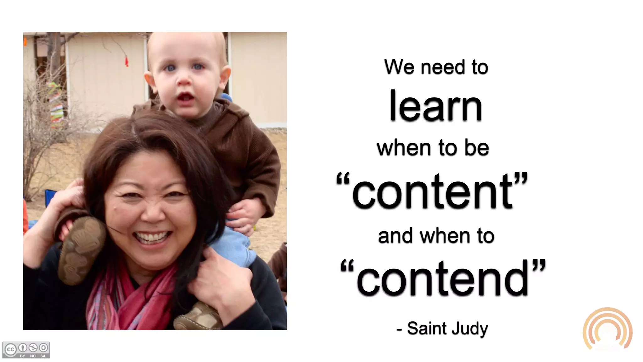 We need to learn when to be content and when to contend. | PPT