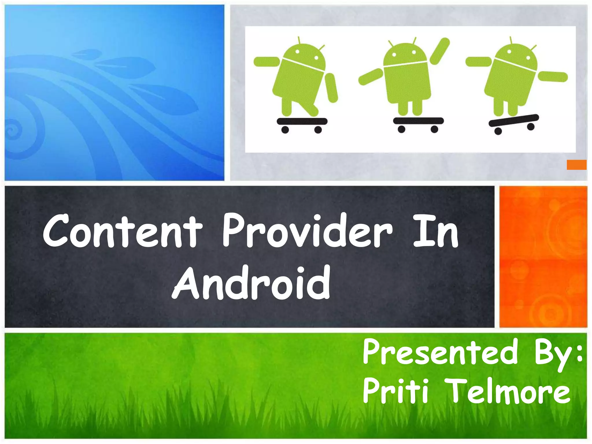 Content provider in_android | PPTX