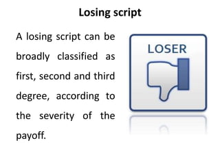 Content script - Life script (Transactional analysis / TA is an ...