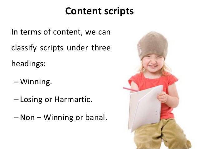 Content script - Life script (Transactional analysis / TA is an integ…