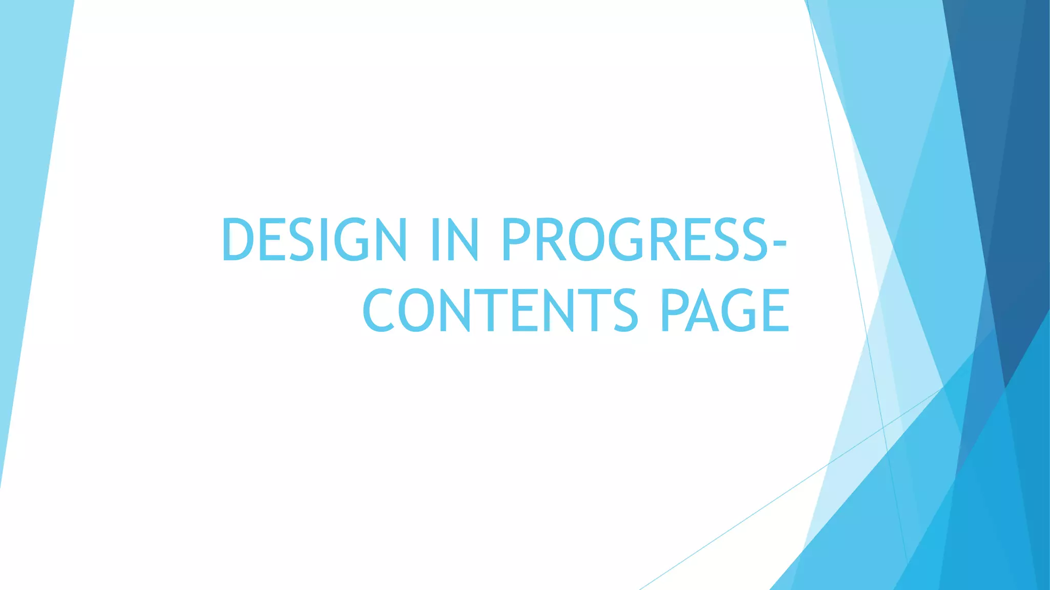 Contents page design in progress | PPTX