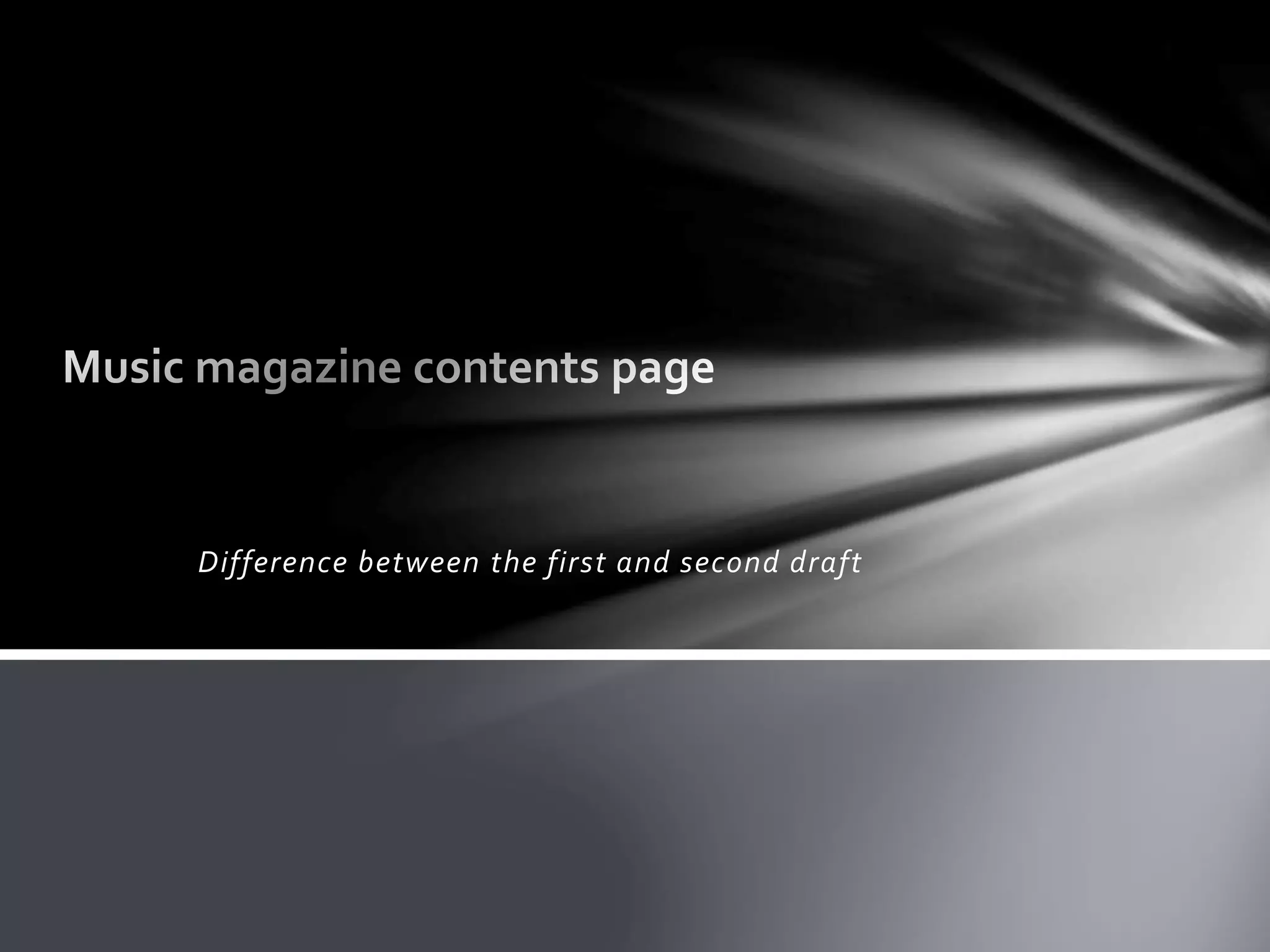 Contents page second draft | PPTX | Technology & Computing