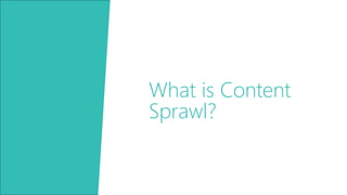 Ordering the Chaos: Combatting Teams and SharePoint Content Sprawl | PPT