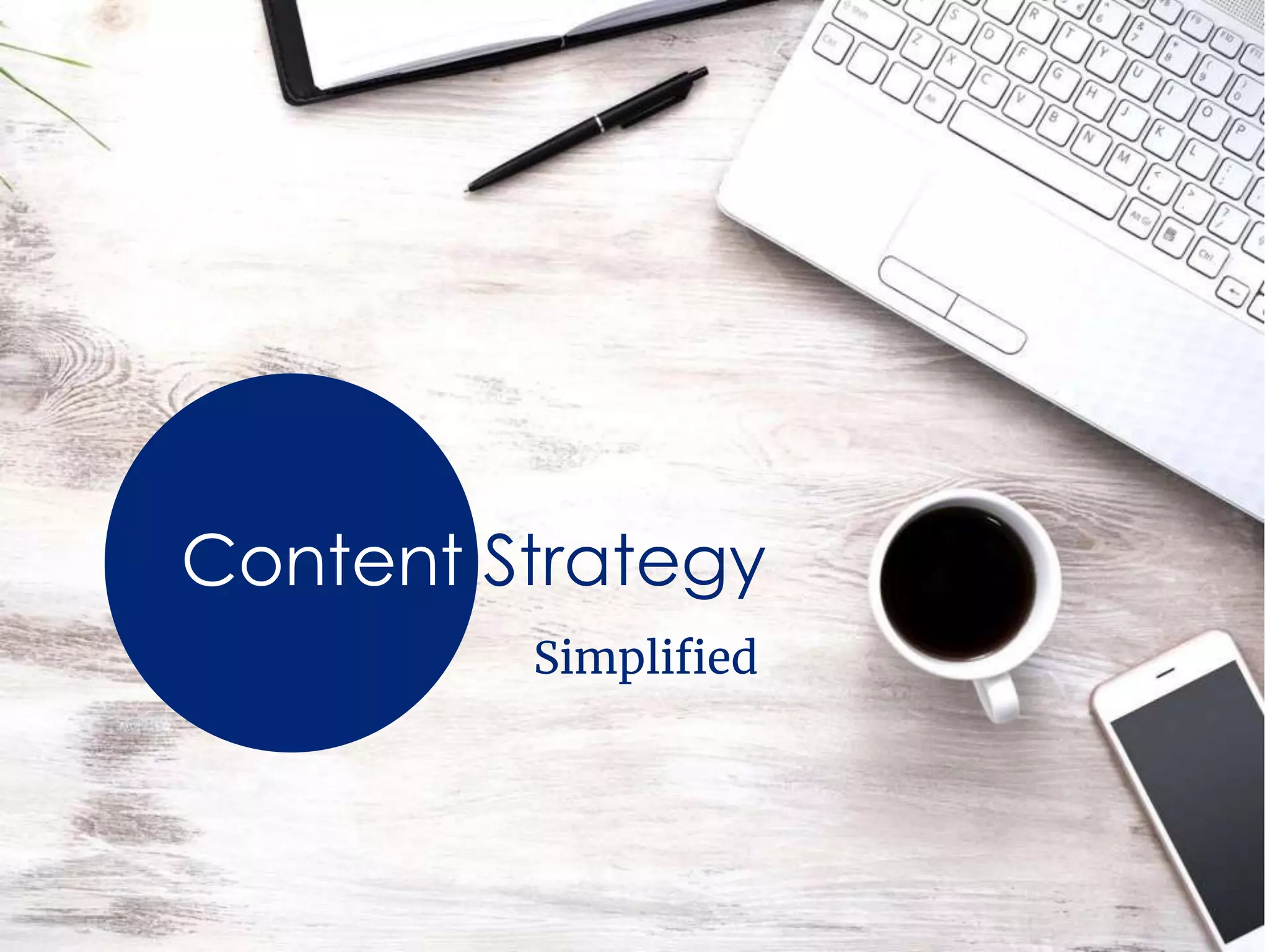 Content Strategy Simplified | PPT