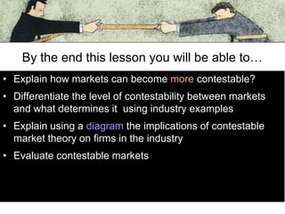 Contestable markets new | PPTX
