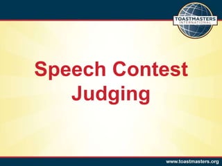 Toastmasters Speech Contest Judges Workshop | PPSX