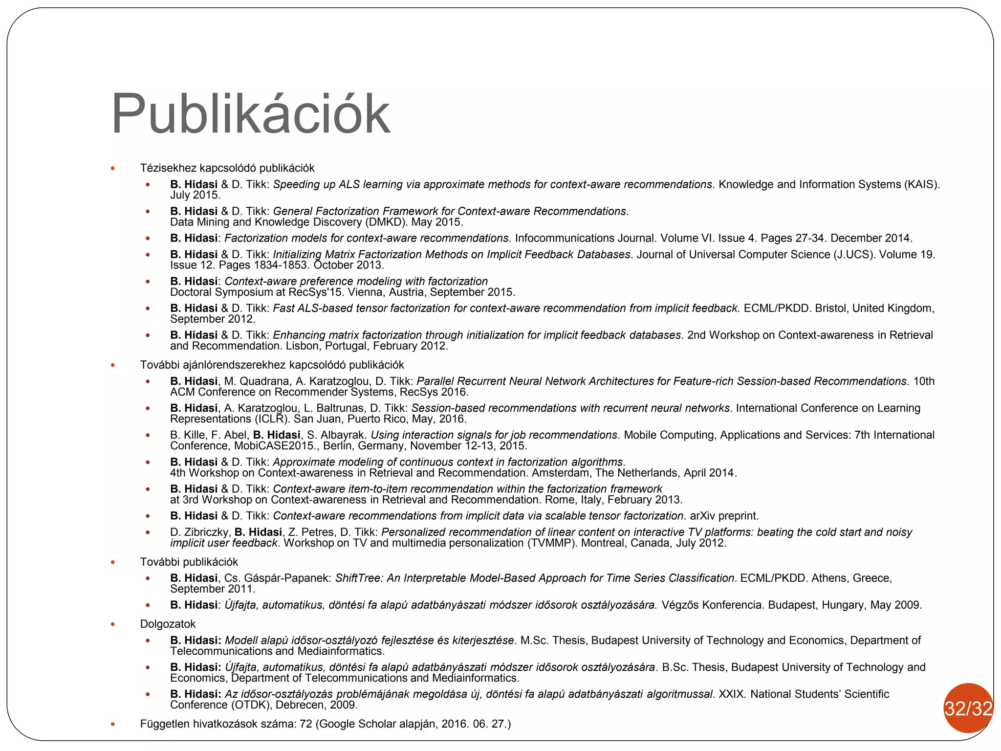 Context aware factorization methods for implicit feedback based recommendation problems (HUN) | PPTX