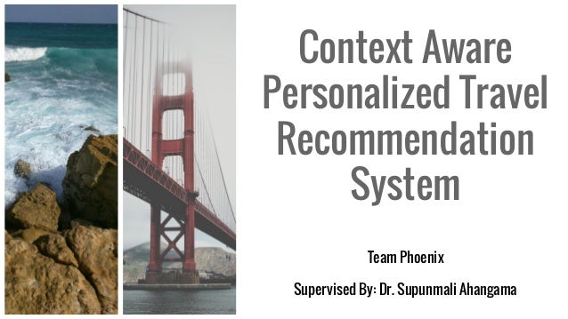 Context Aware And Personalized Travel Recommendation System Travel