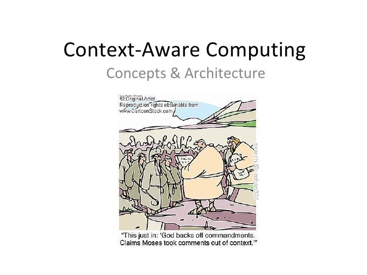 Context-Aware Computing Context-Aware Computing