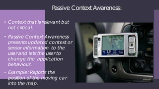 contextawareness.pptx | Operating Systems | Computer Software and Applications