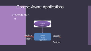 contextawareness.pptx | Operating Systems | Computer Software and Applications