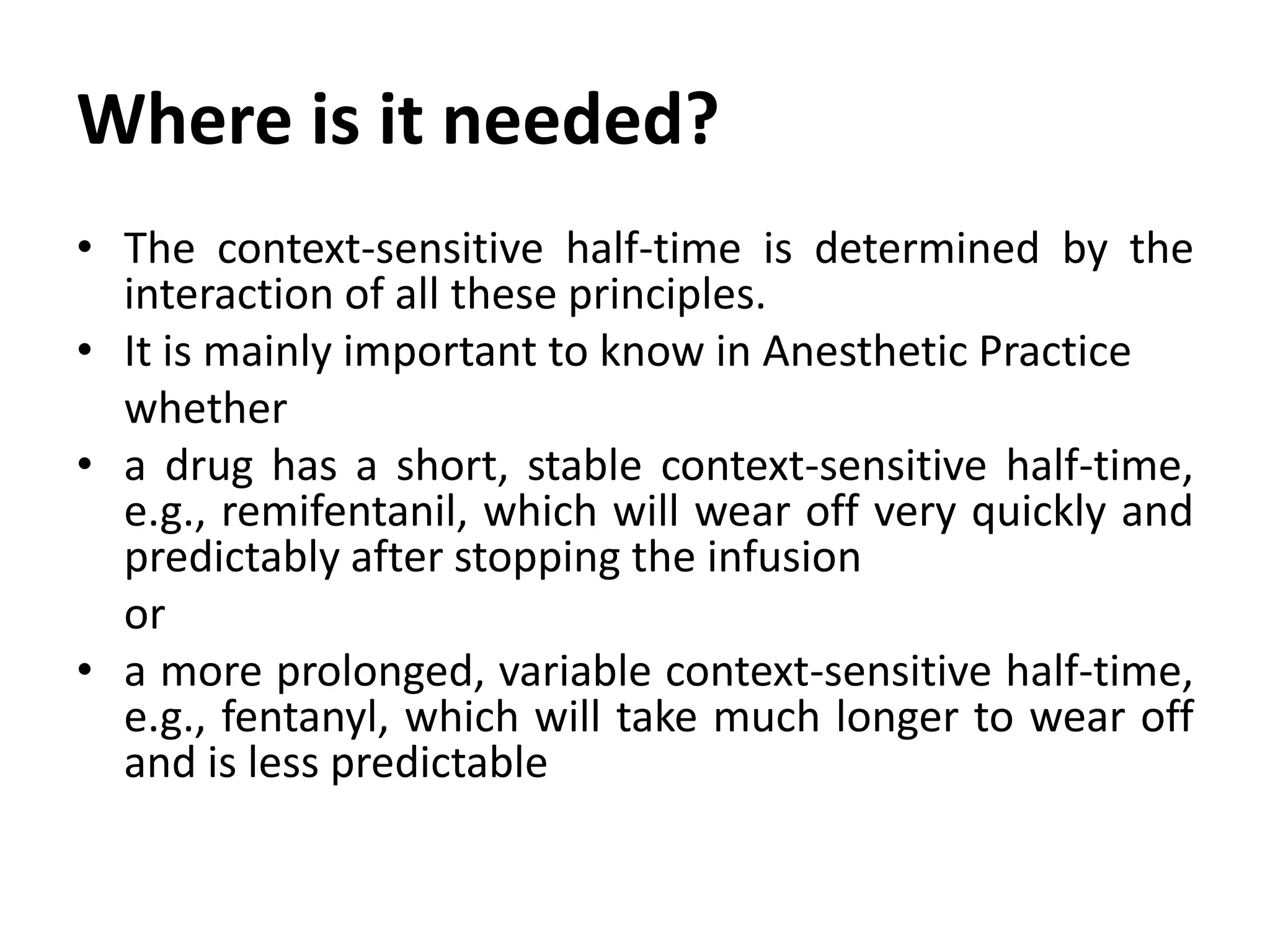 Context-Sensitive Half-Time in Anaesthetic Practice | PPTX