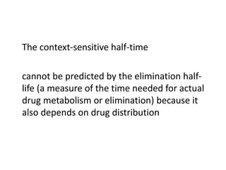 Context-Sensitive Half-Time in Anaesthetic Practice | PPTX