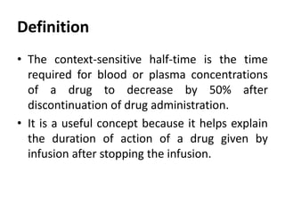 Context-Sensitive Half-Time in Anaesthetic Practice | PPTX