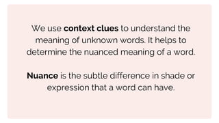 Context Clues and Nuances: How to find context clues and determine the ...