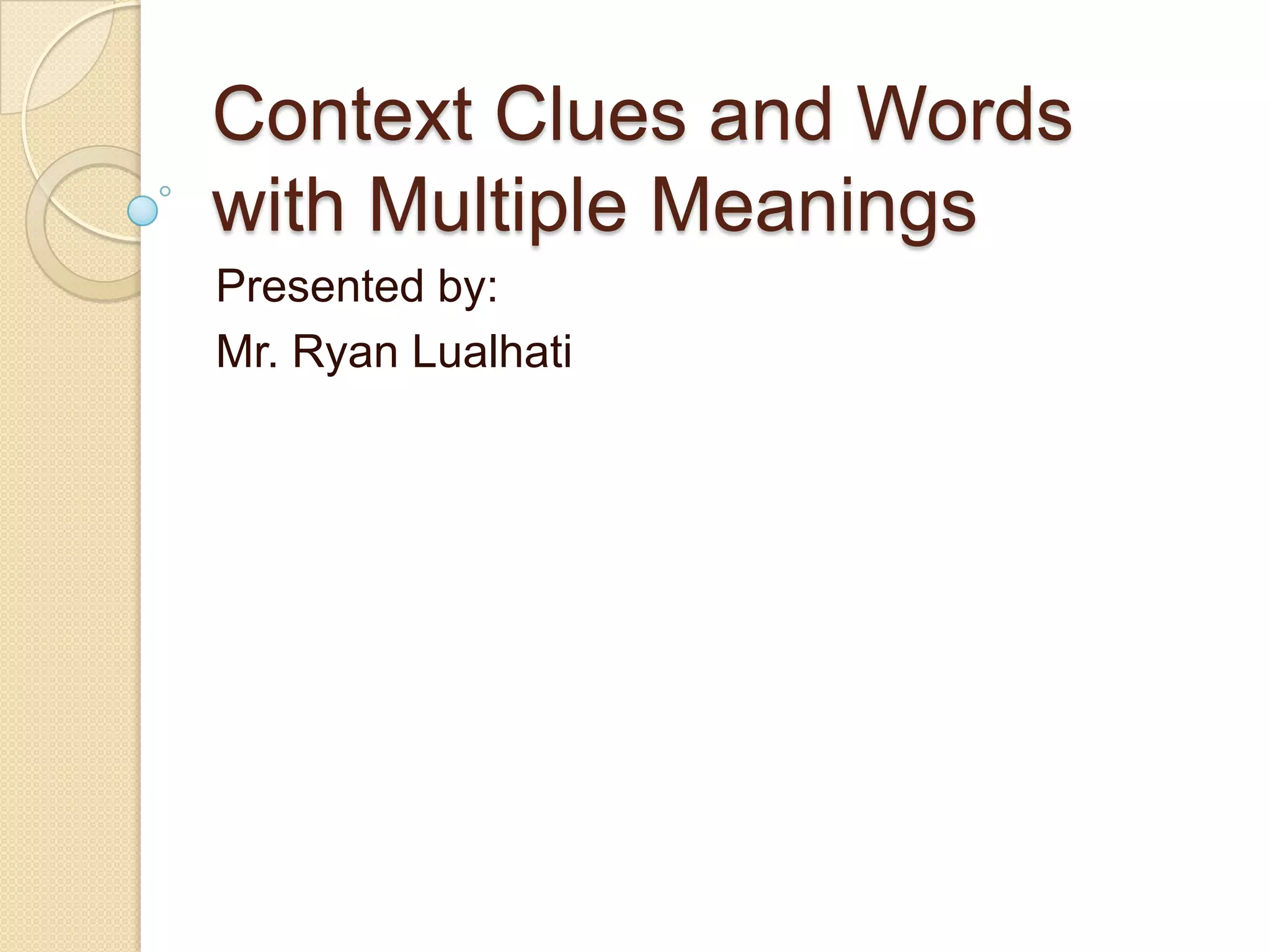 Context clues and words with multiple meanings | PPTX
