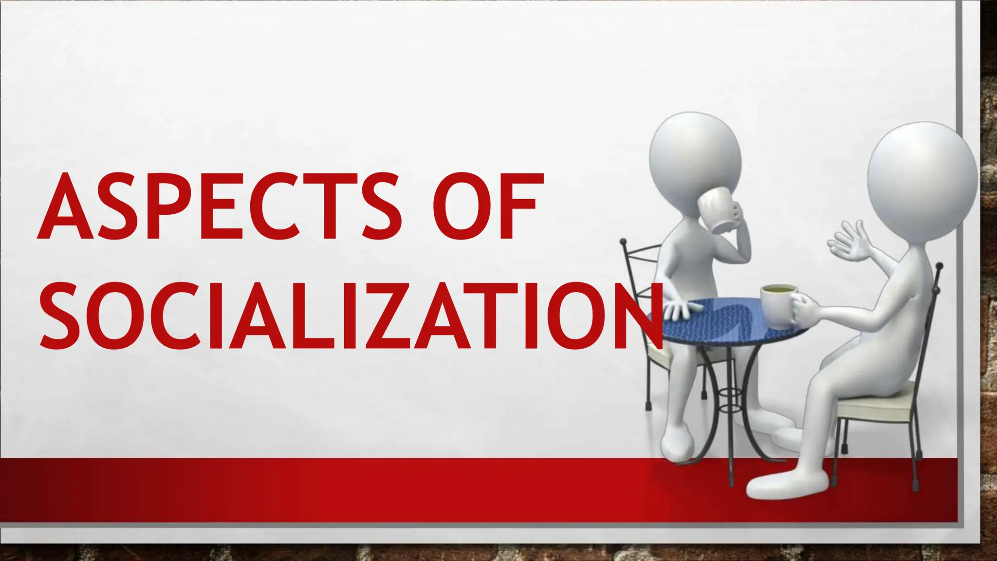 CONTEXT, CONTENT, PROCESSESAND CONSEQUENCES OFSOCIALIZATION.pptx